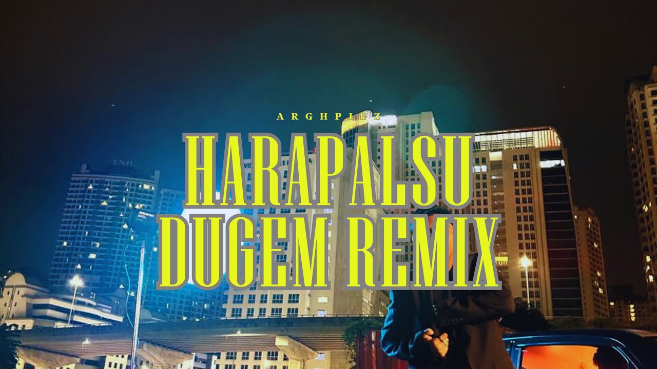 Harapalsu - Arghpiez ft. Mus Satira (ALONGKHAI Dugem Remix) [Official ...