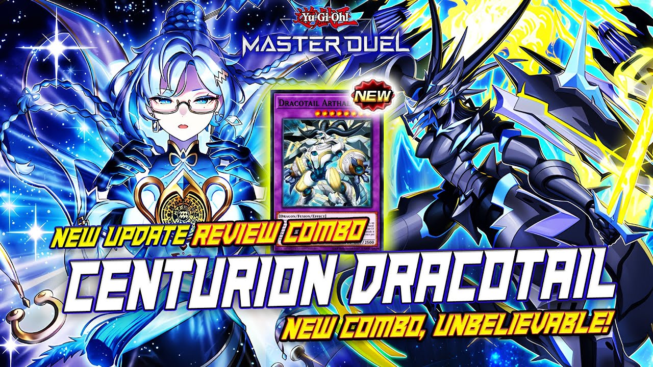 MASTER DUEL - REVIEW COMBO! CENTURION ft. DRACOTAIL DECK - FULL COMBO ...