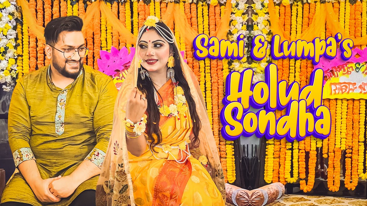 Sami & Lumpa'r Holud Shondha - YouTube