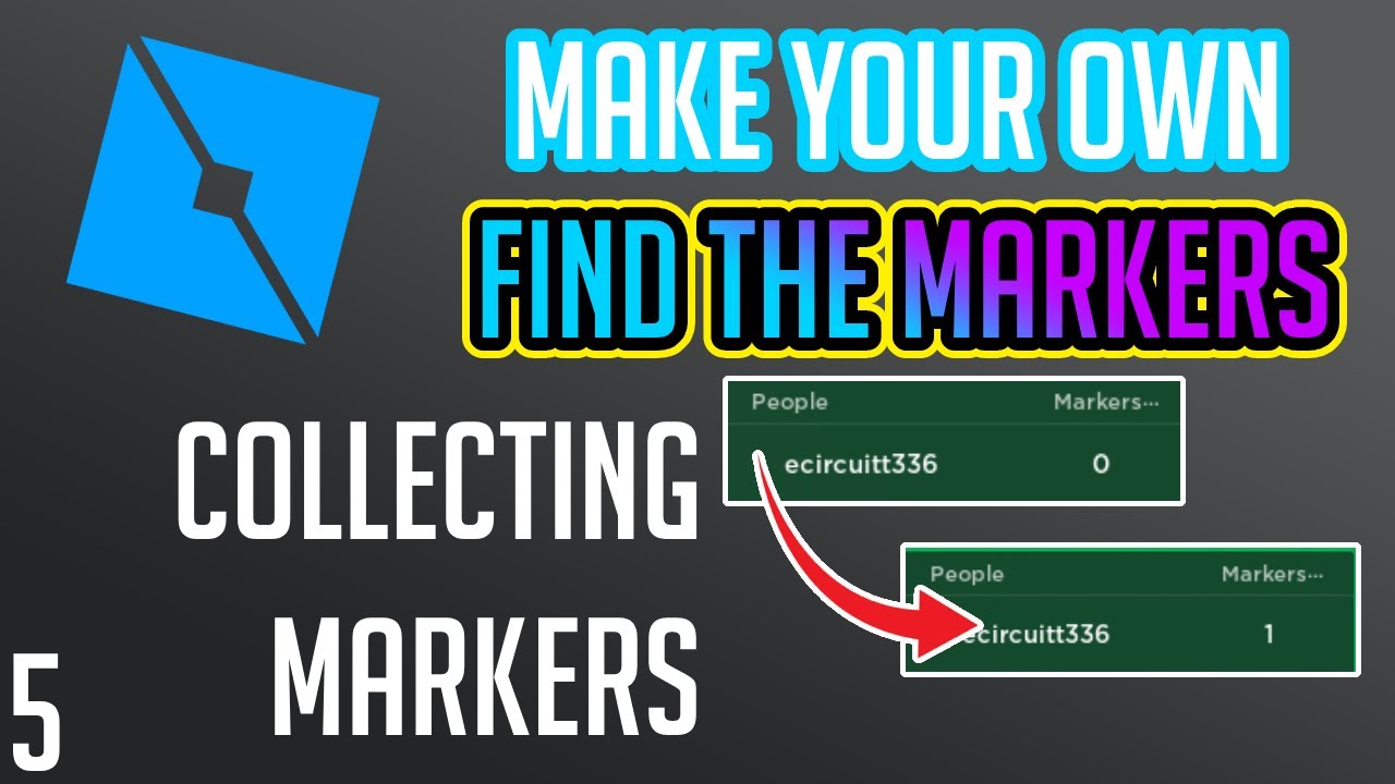 Roblox Studio: Make a Find the Marker Game | Part 5 | Collecting ...