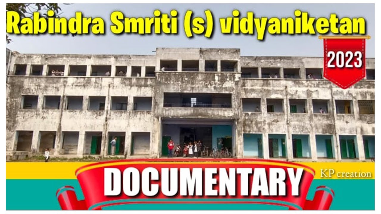 Rabindra Smriti (S) Vidyaniketan Documentary 2023 || KP Creation ...
