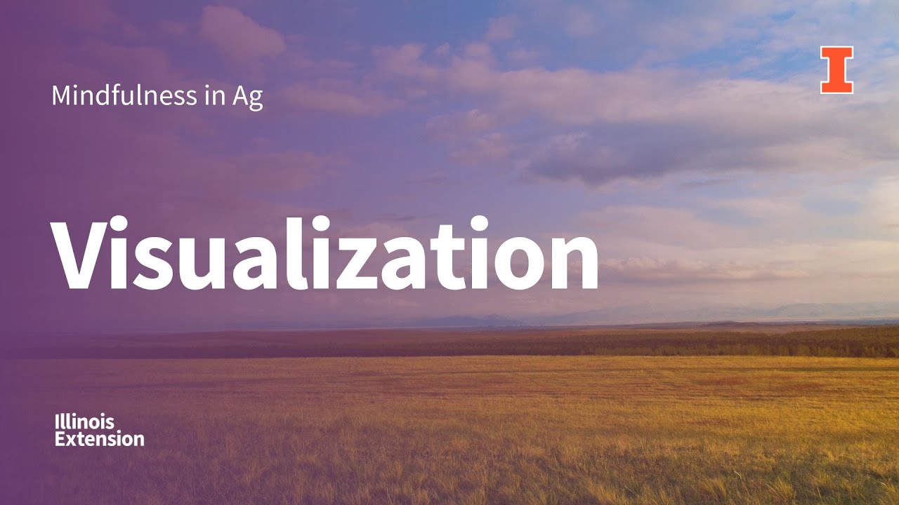 Visualization - Mindfulness in Ag - YouTube