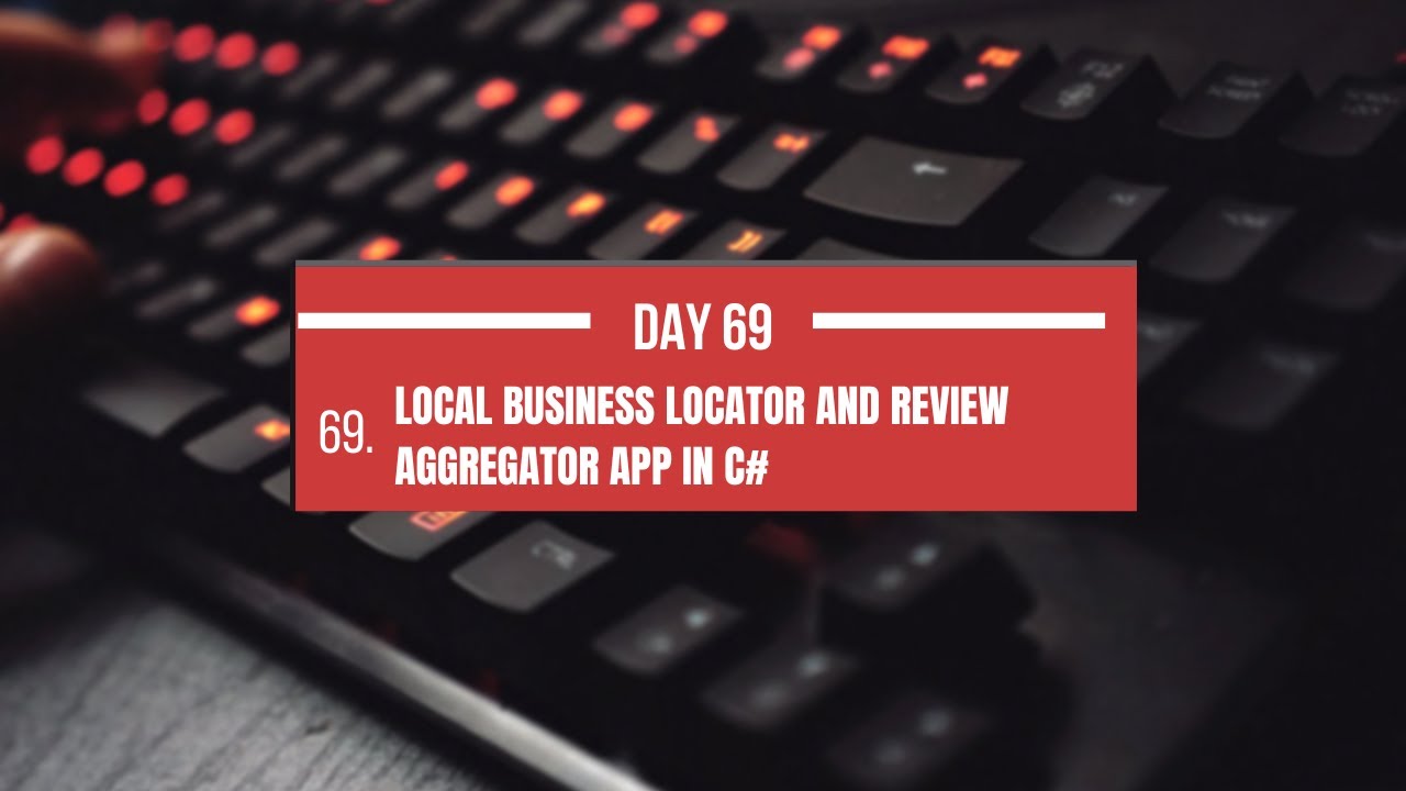 Build a Local Business Locator & Review Aggregator App in C# | Full ...