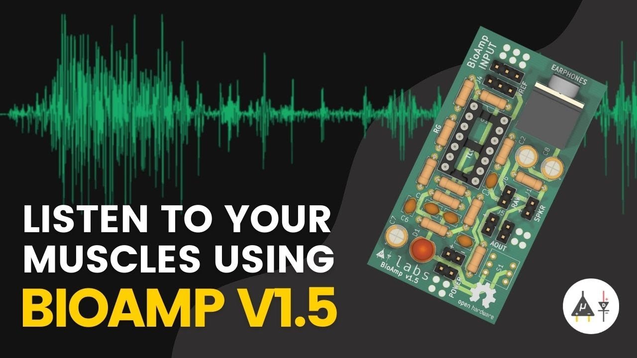 Getting started with BioAmp v1.5 | Listen to your muscle signals (EMG ...