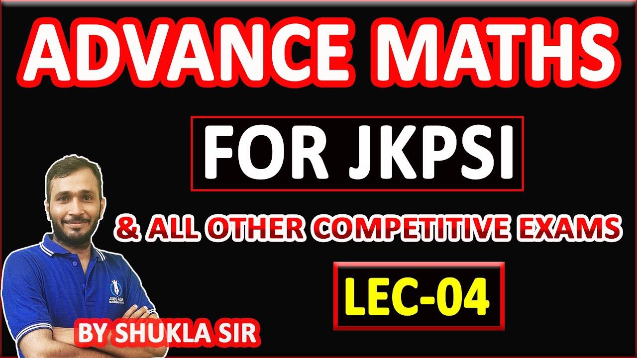Advance Maths || LECTURE 04 || Probability part-2|| BY SHUKLA SIR @JobsAdda786 - YouTube