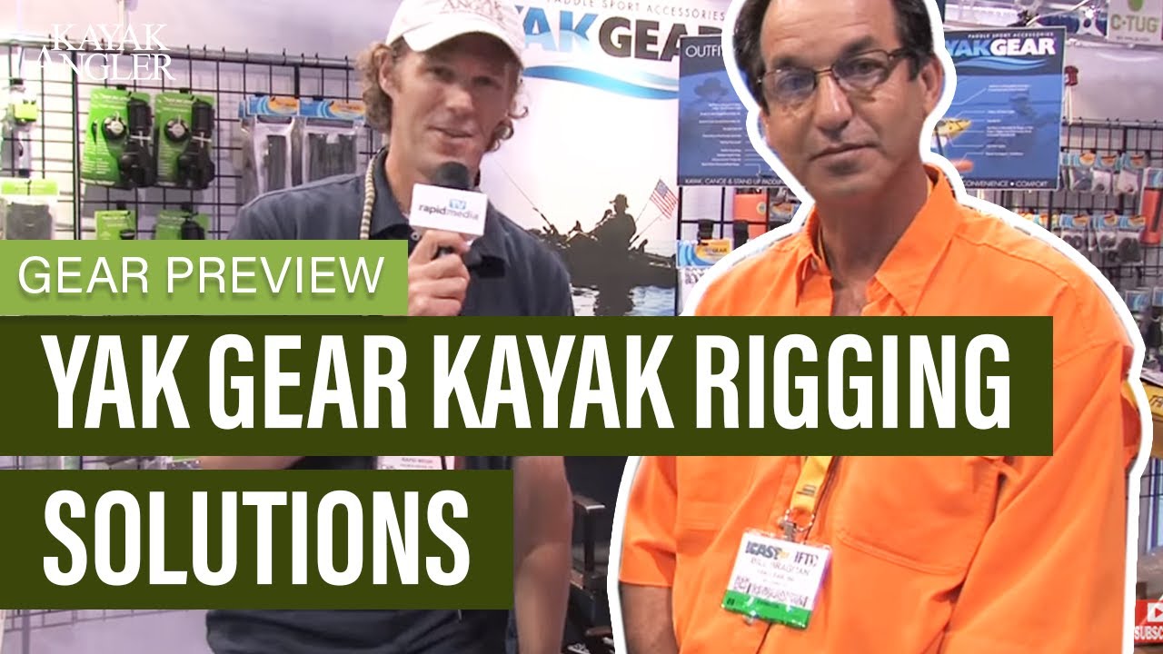 Yak Gear Kayak Rigging Solutions | Gear Preview - YouTube