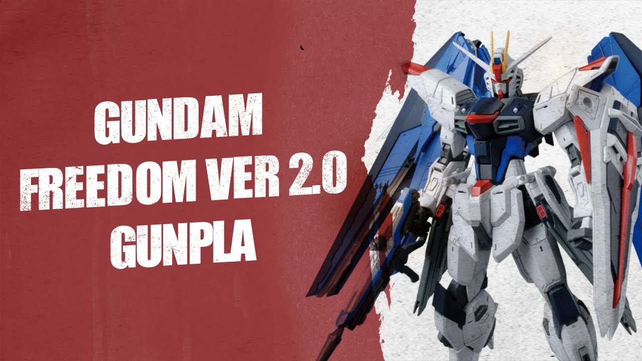 Gundam Freedom ver. 2.0, czyli Gunpla zabawa dla dorosłych - YouTube