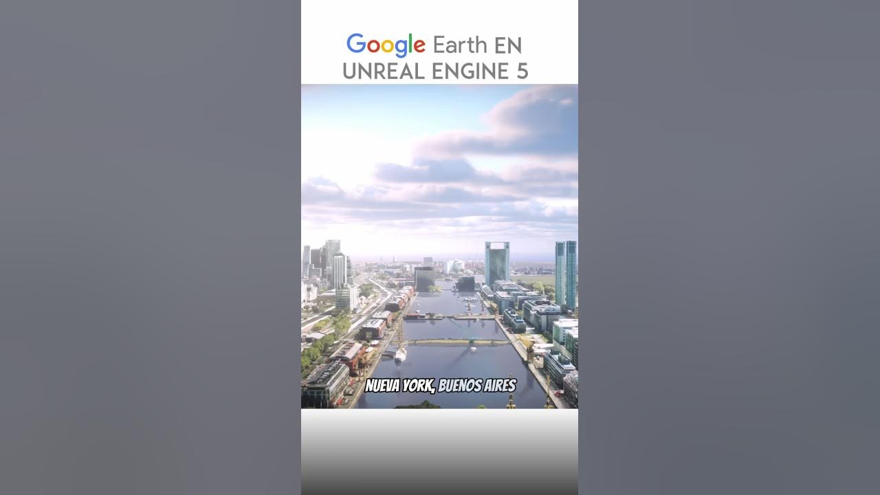 Google Earth en Unreal Engine 5 #unrealengine5 #googleearth #3D #cgi #render #fotorealismo # ...