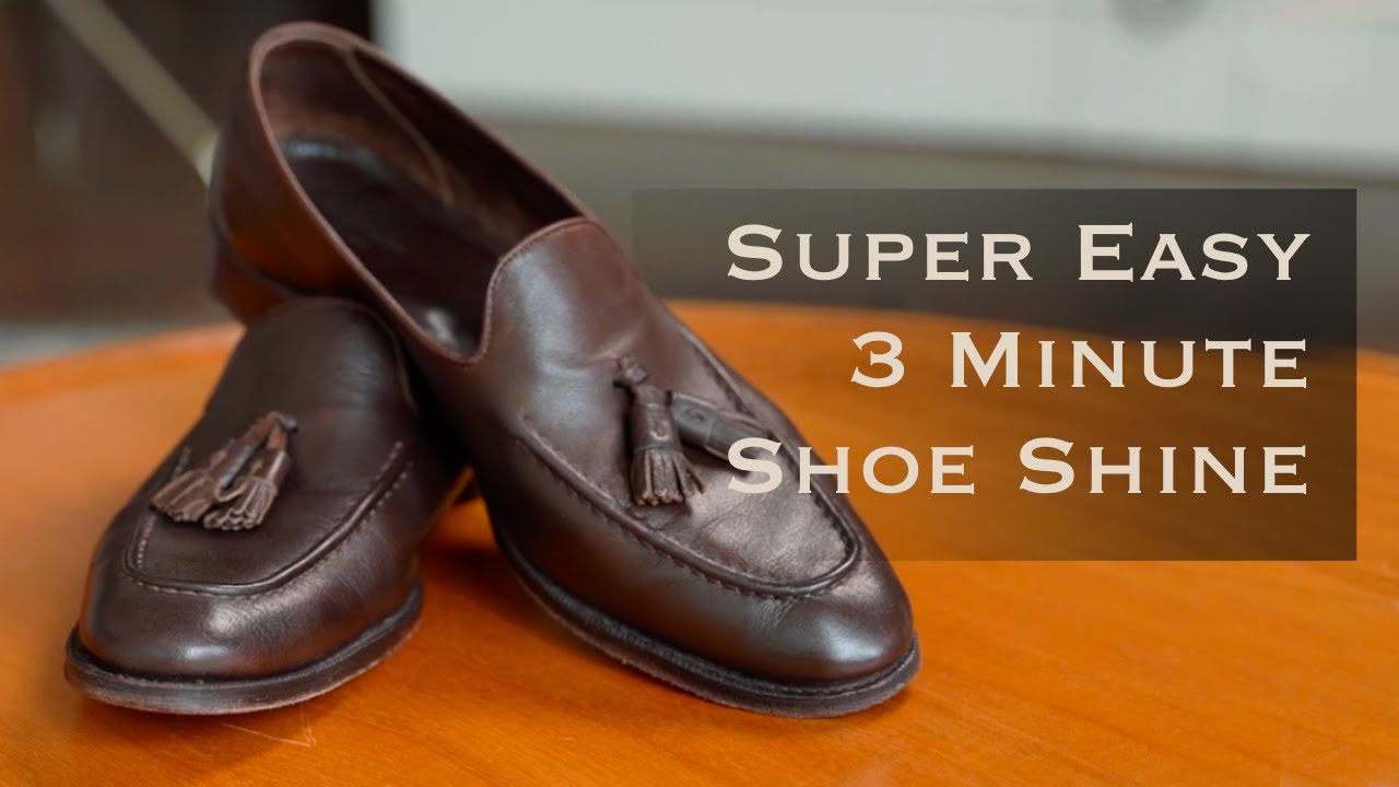 Simple & Easy 3 Minute Shoe Shine to Make Your Dress Shoes look like ...