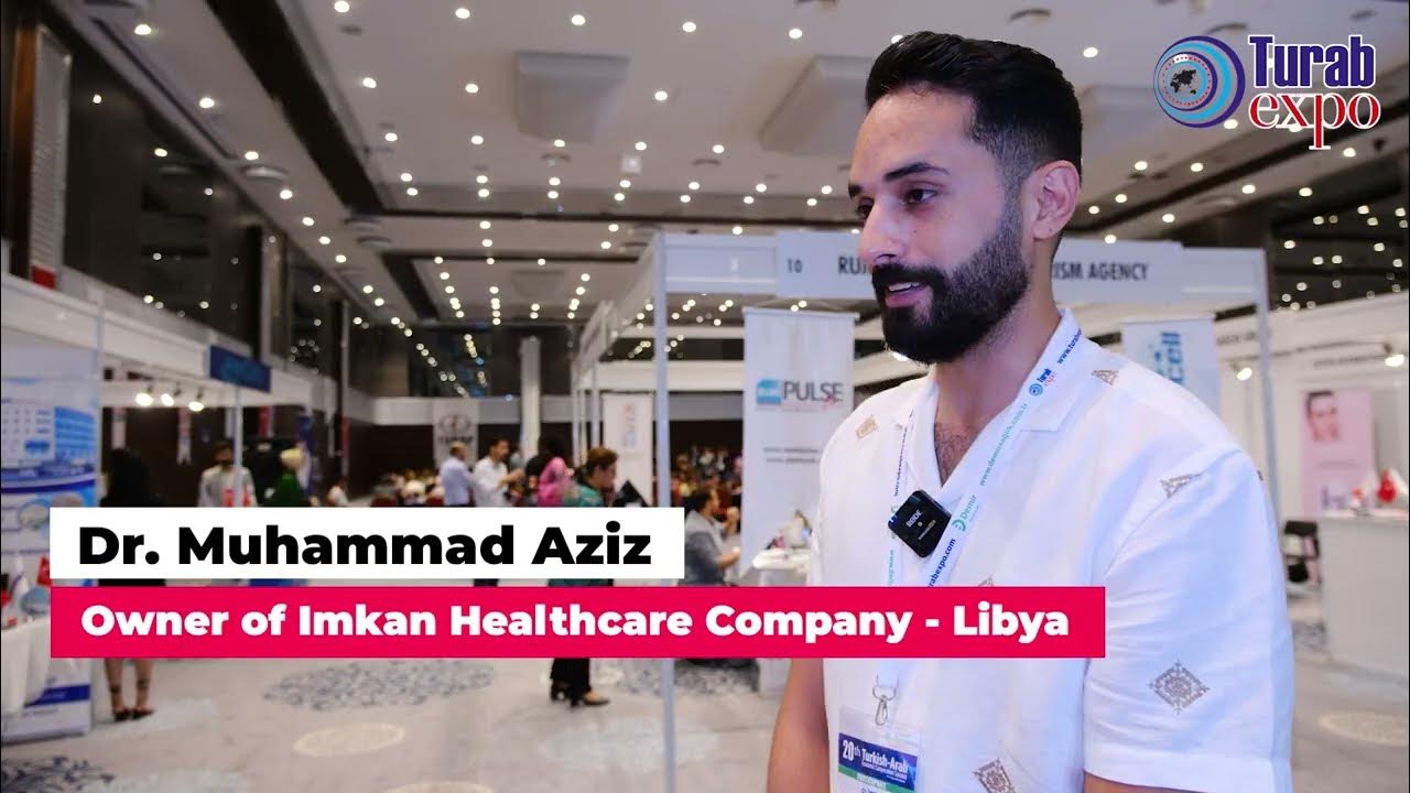 Dr. Muhammad Aziz - Owner of Imkan Healthcare Company - Libya - YouTube