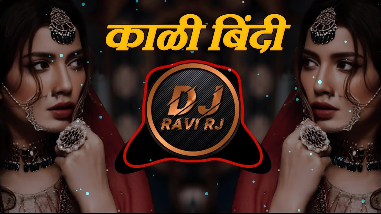 Kali Bindi song | काळी बिंदी ( Breathlesh Mix ) DJ Ravi RJ - YouTube