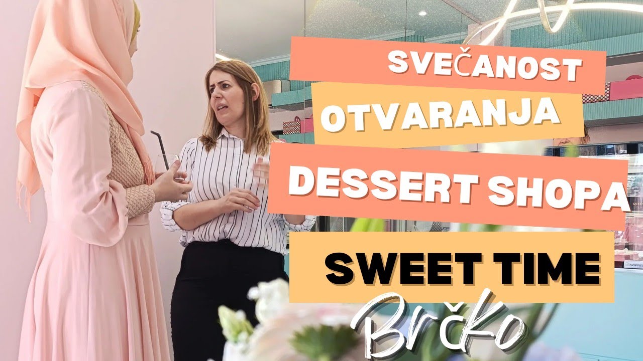 Sweet time-desert shop/PLU MARKETING/Emir Hasanović - YouTube