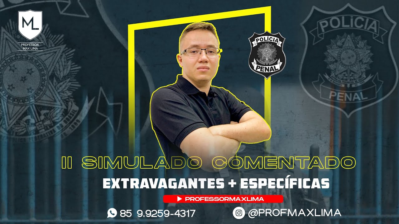 SIMULADO 02 COMENTADO ( POLICIA PENAL CEARÁ ) PROFESSOR MAX LIMA ( AULAS E SIMULADOS GRATUITOS ...