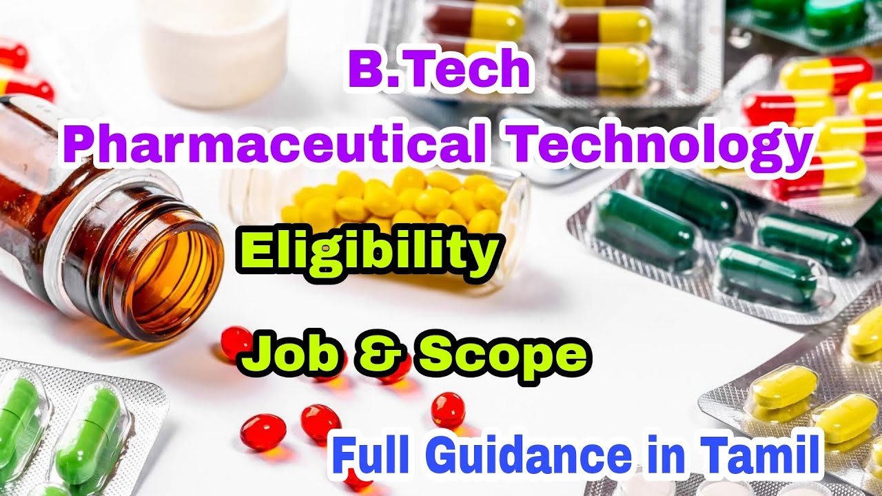 B.Tech Pharmaceutical Technology Course Details in Tamil | Job and Scope | - YouTube