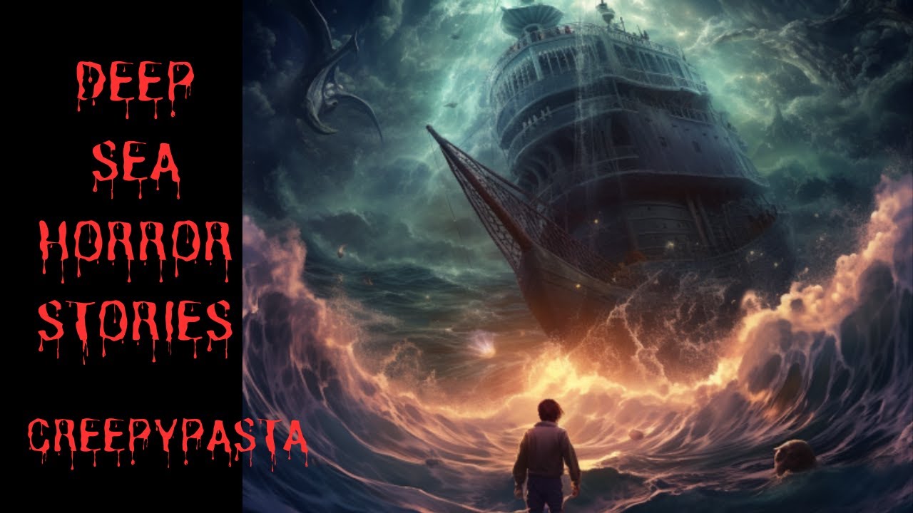 3 deep sea horror stories! 3 disturbing creepypasta - YouTube