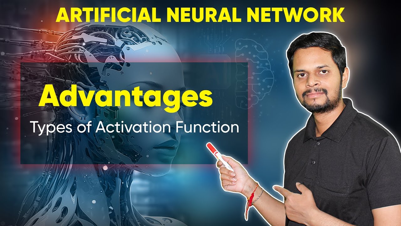 Artificial Neural Network explain | Advantages | Types of activation ...
