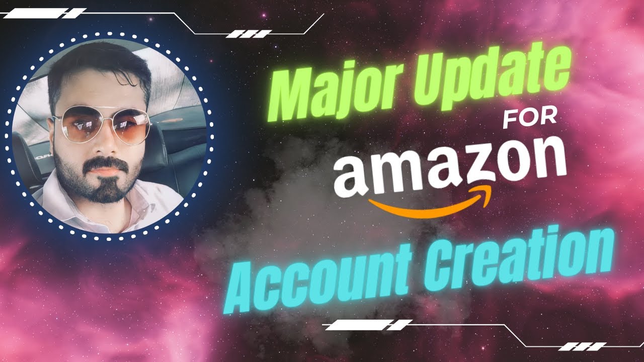 Major update on Amazon for account creation - YouTube