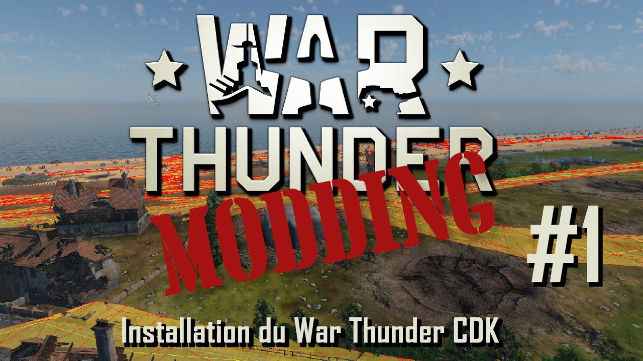 War Thunder Modding #1 - Téléchargement et installation du CDK - YouTube