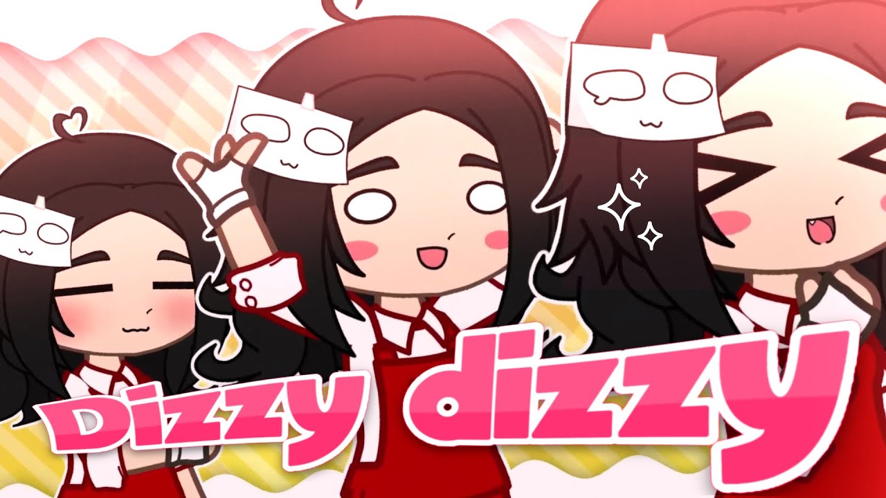 Dizzy Dizzy 【Meme】Gacha Club (Especial de cumple años) :D - YouTube