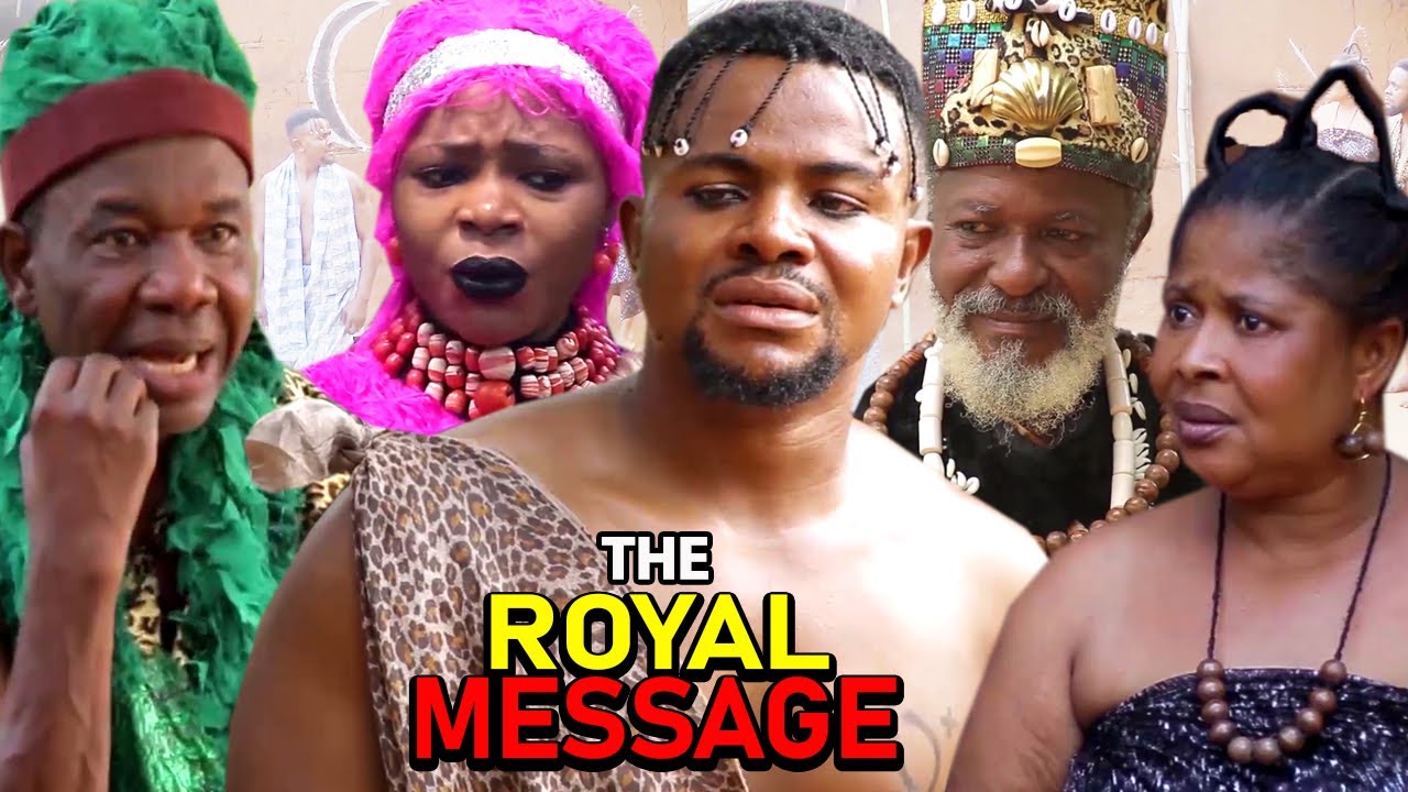 THE ROYAL MESSAGE SEASON 1&2 - UGEZU J UGEZU 2021 LATEST NOLLYWOOD EPIC ...