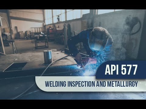 API 577 Welding Inspection & Metallurgy | Online Training Course | 100% ...