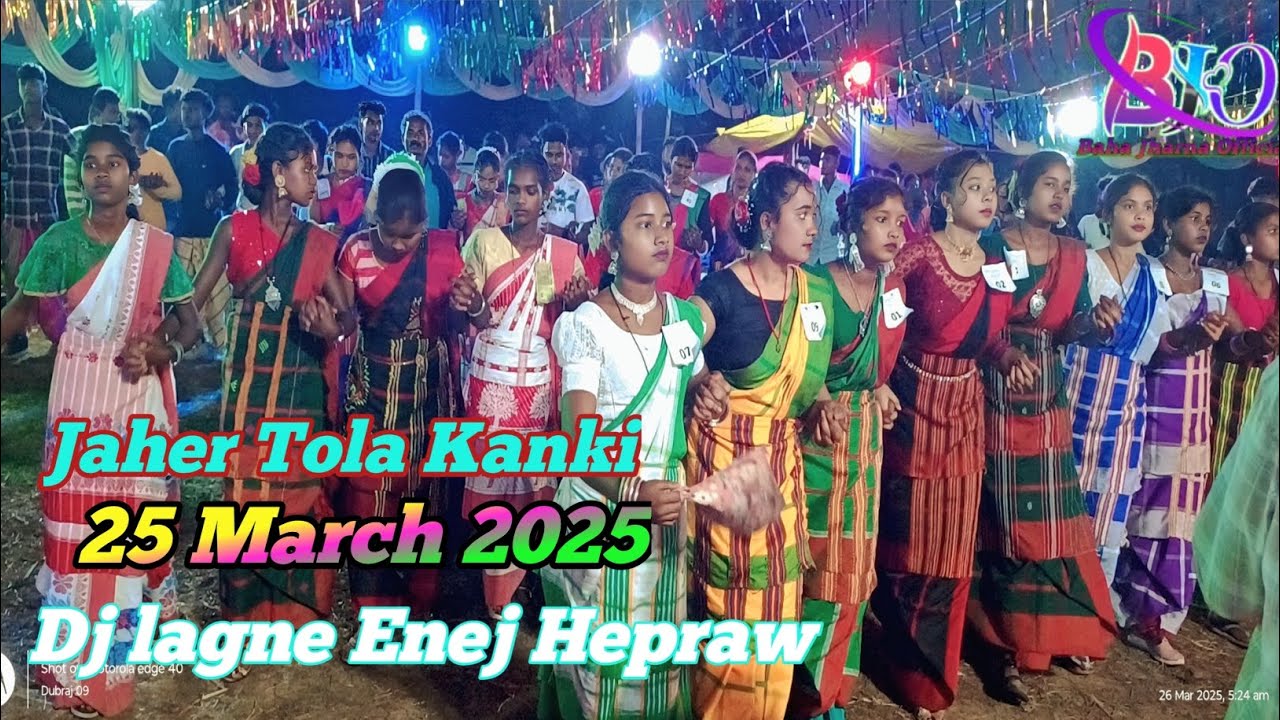 Jaher Tola Kanki \\ Dj lagne Enej Hepraw // 25 March 2025 #bahajharnaofficial - YouTube