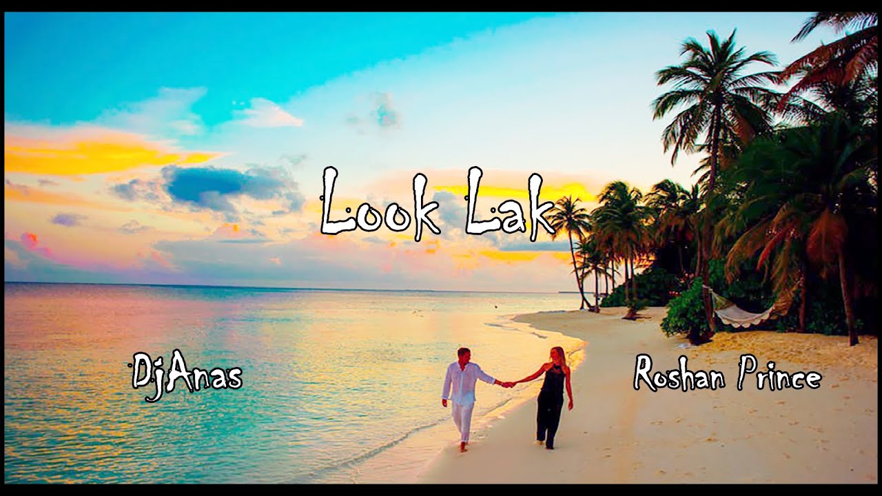Look Lak (DjAnas) | Roshan Prince | Latest Punjabi Song 2020 | Musik ...