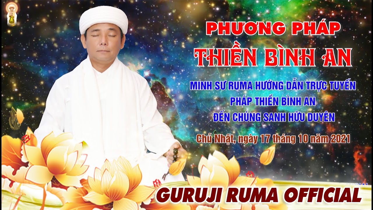 Minh Sư Ruma Chỉ Dạy Thiền Tĩnh Tâm Bình An Cho Người Hữu Duyên ...