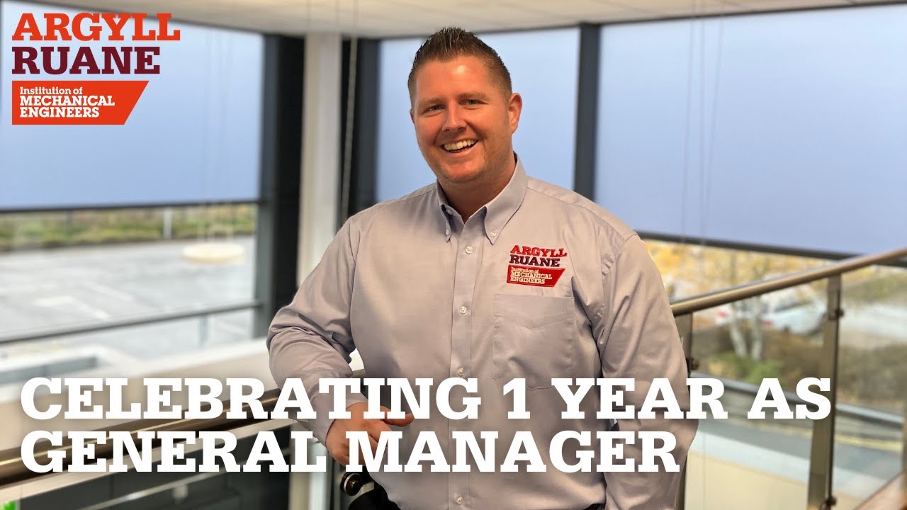 Celebrating 1 year as General Manager | IMechE Argyll Ruane - YouTube