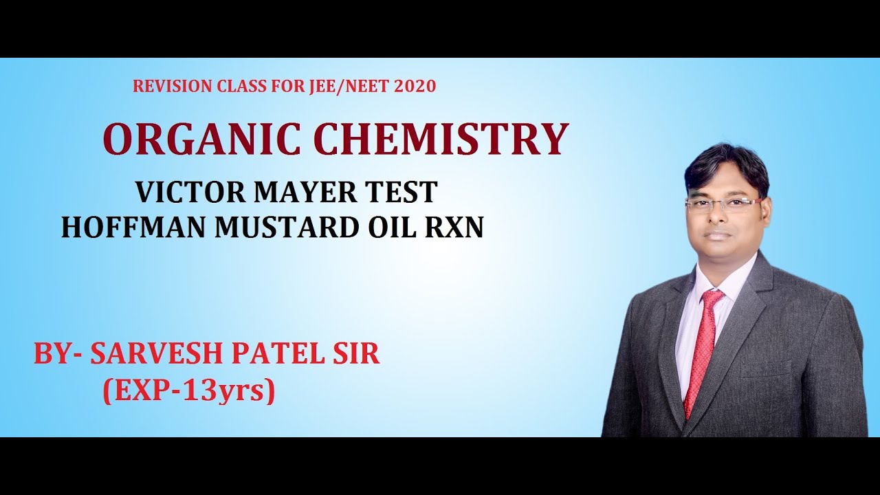 ORGANIC CHEMISTRY/VICTOR MAYER TEST,HOFFMANN MUSTARD OIL RXN/FOR JEE ...