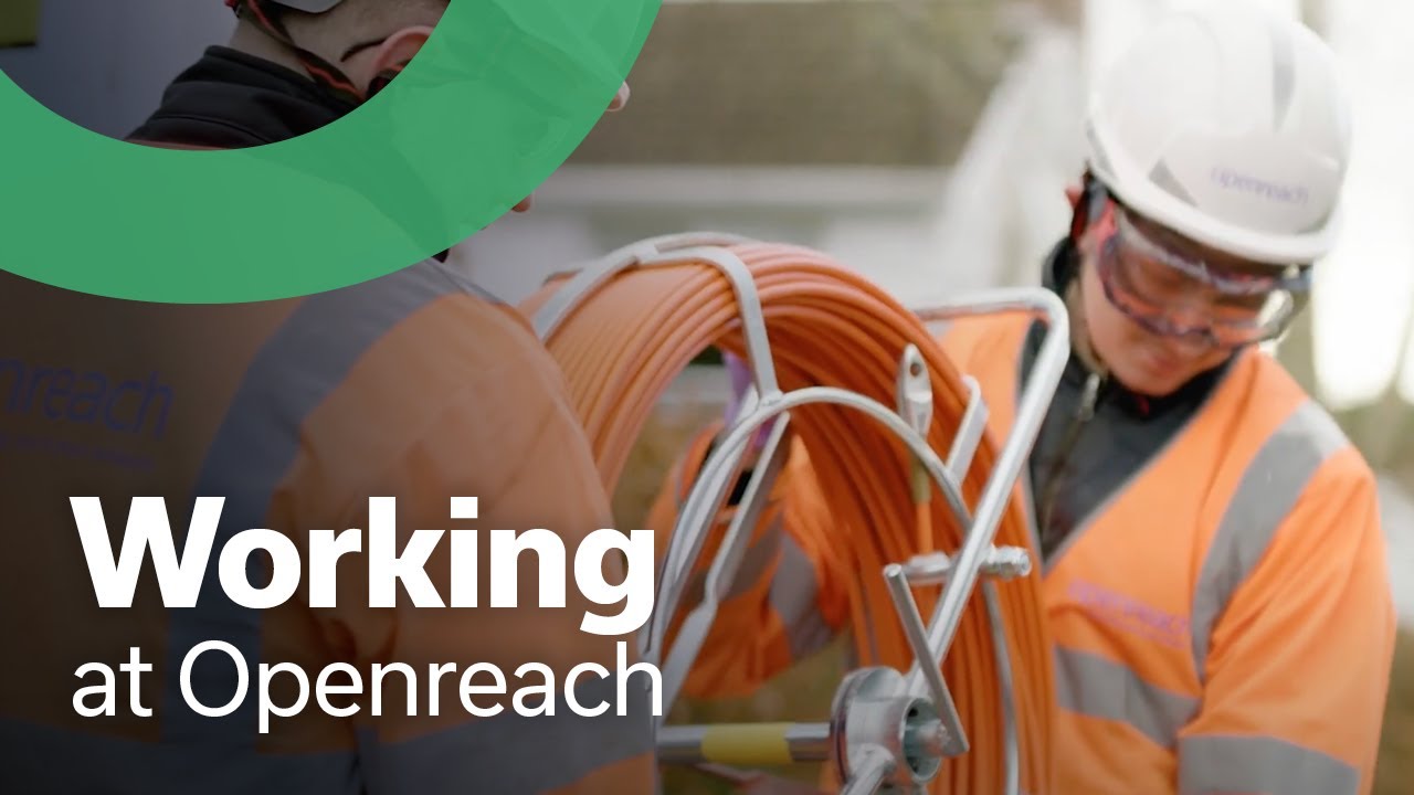Working at Openreach - YouTube