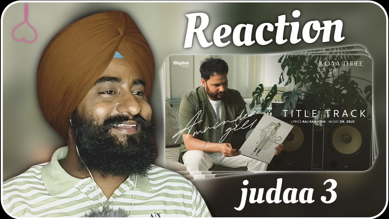 Reaction Judaa 3 Title Track (Lyrical Video) | Amrinder Gill | Dr Zeus ...