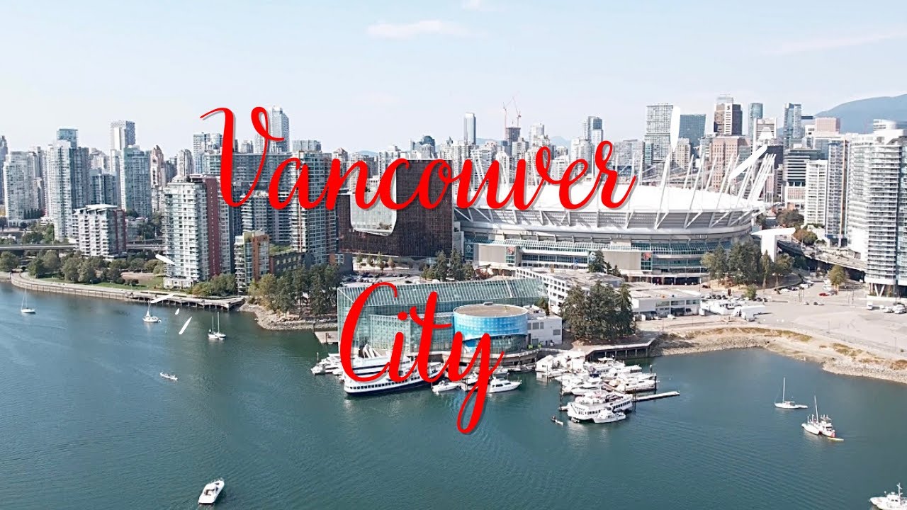 VANCOUVER CITY SEPTEMBER 2022 - YouTube