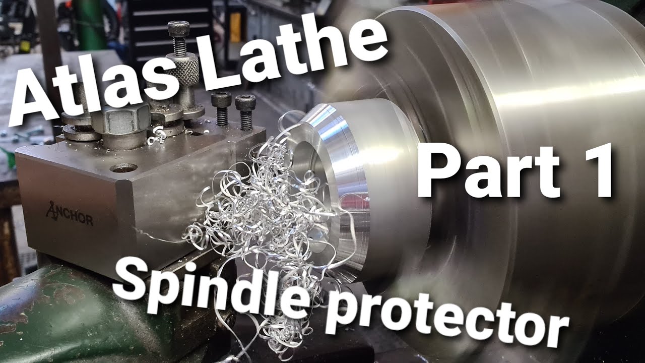 Atlas lathe spindle protector, Part 1, how to and a little how not too ...