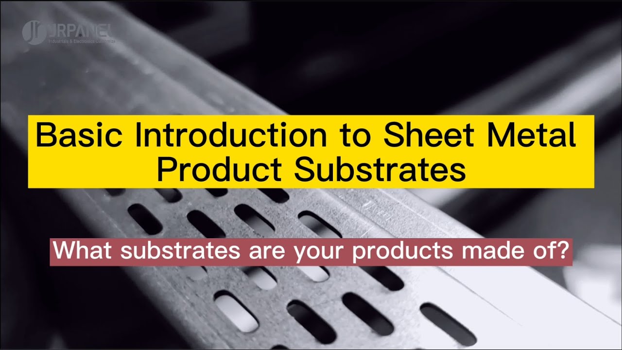 Basic Introduction to Sheet Metal Product Substrates - YouTube
