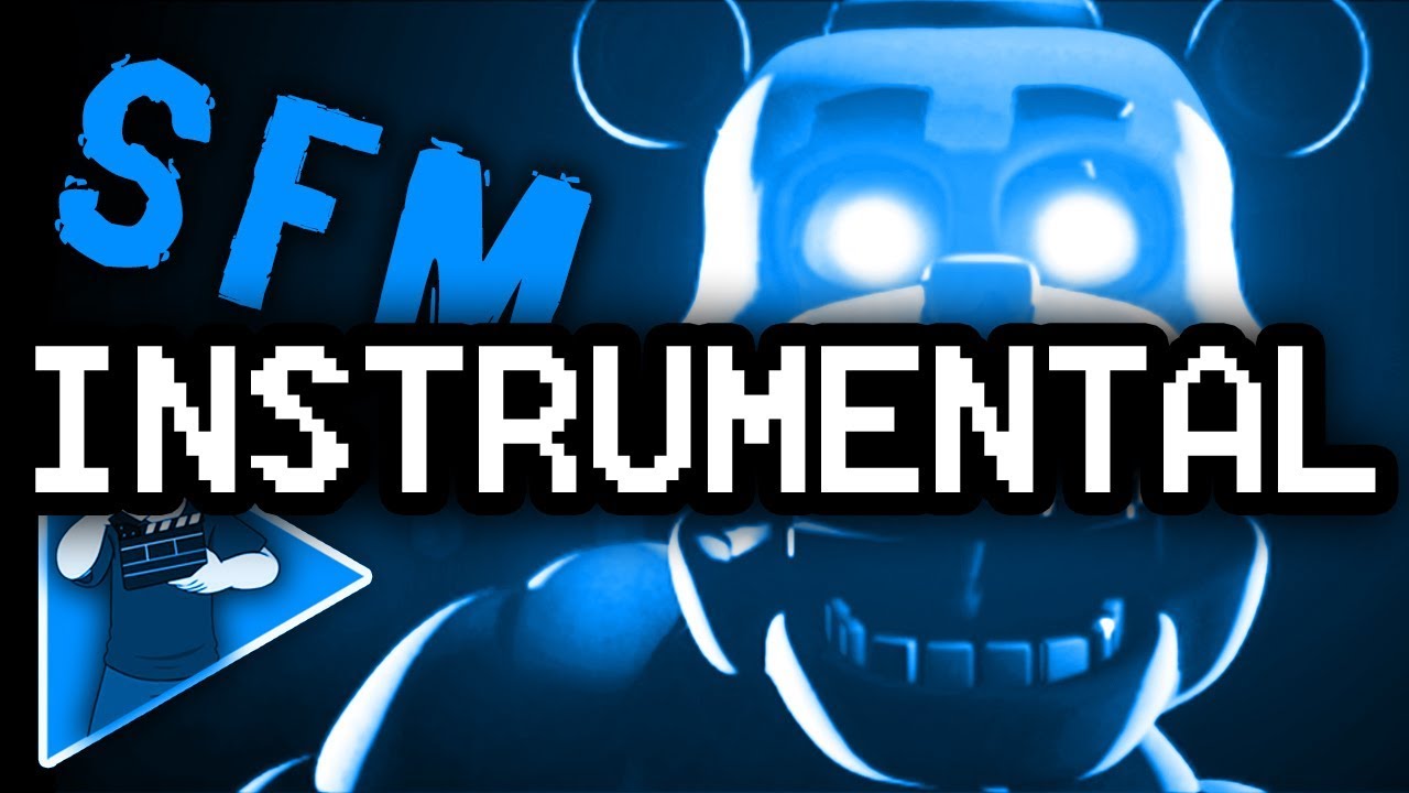 Instrumental (SFM) FNAF SONG "Lots of Fun" [Official Music Video ...