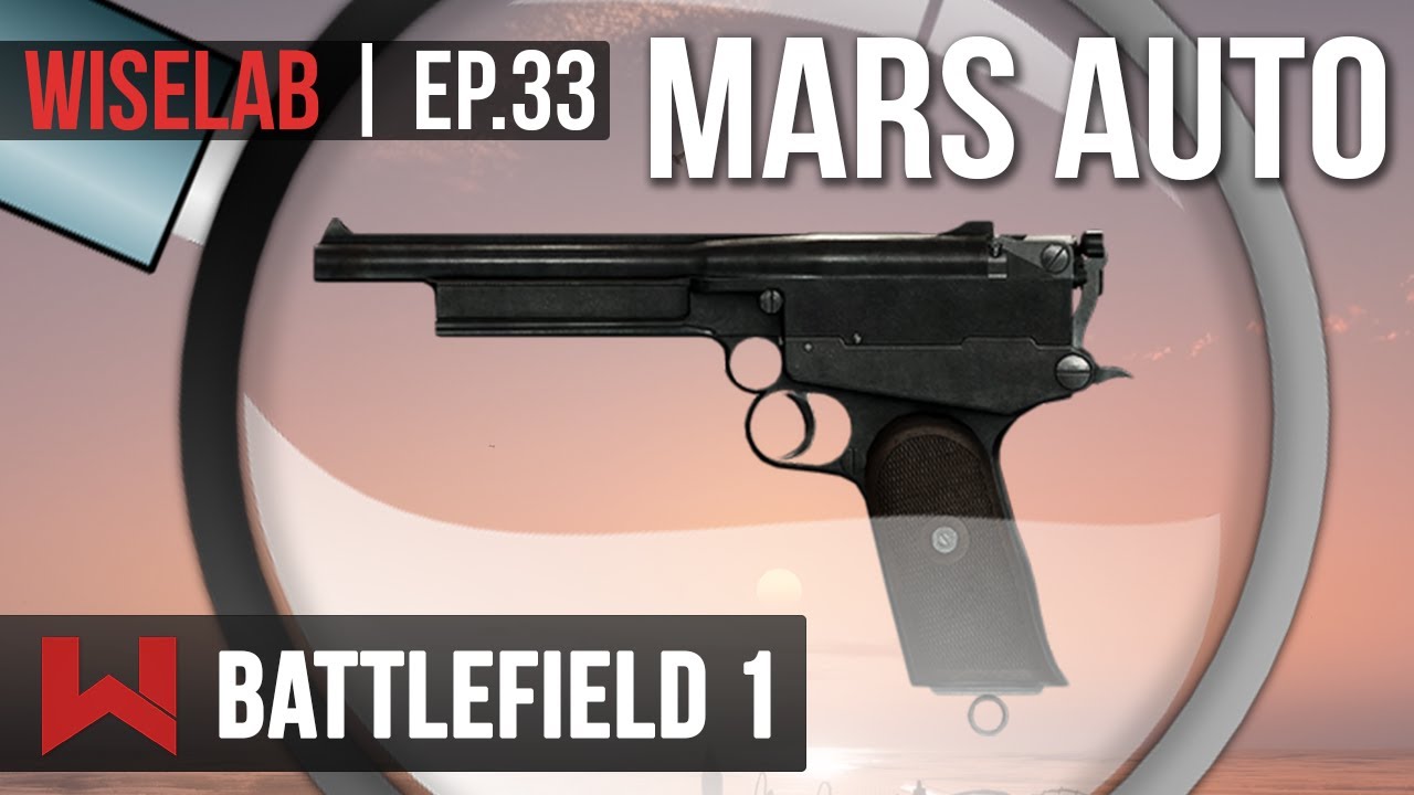 WISELAB : MARS AUTO, LE MEILLEUR AMI DE L'ECLAIREUR | Battlefield 1 ...