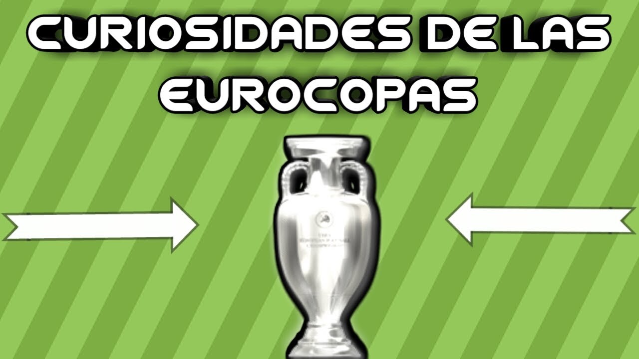CURIOSIDADES DE LAS EUROCOPAS | Daniel 898 - YouTube