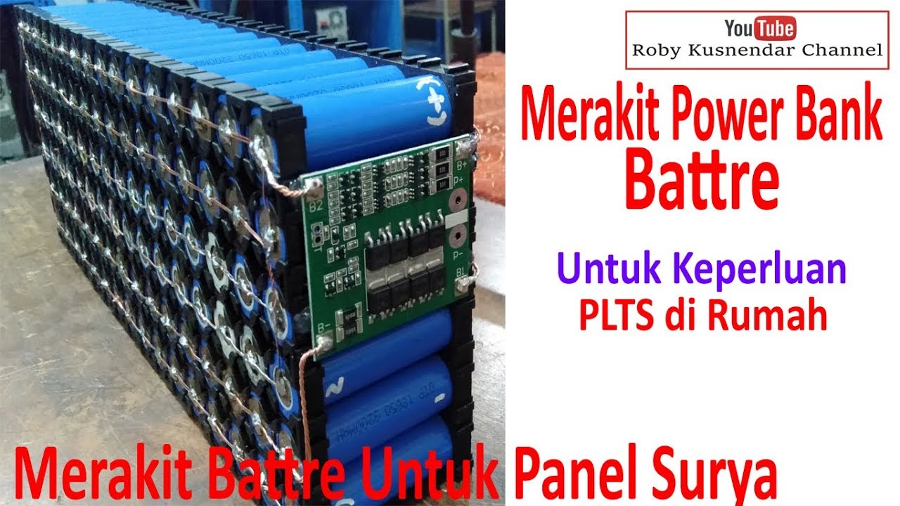 Membuat Power Bank / Batre Untuk Solar Panel - YouTube