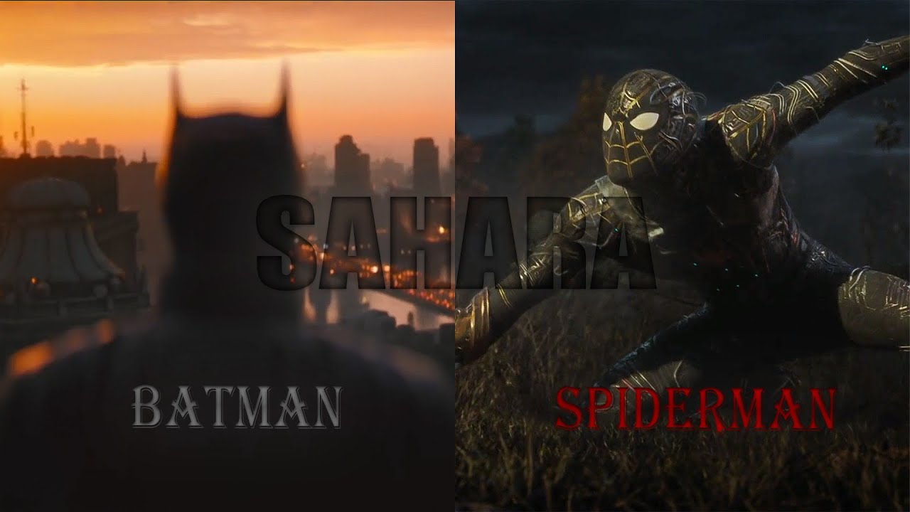 MARVEL // SAHARA (Batman - Spiderman) - YouTube