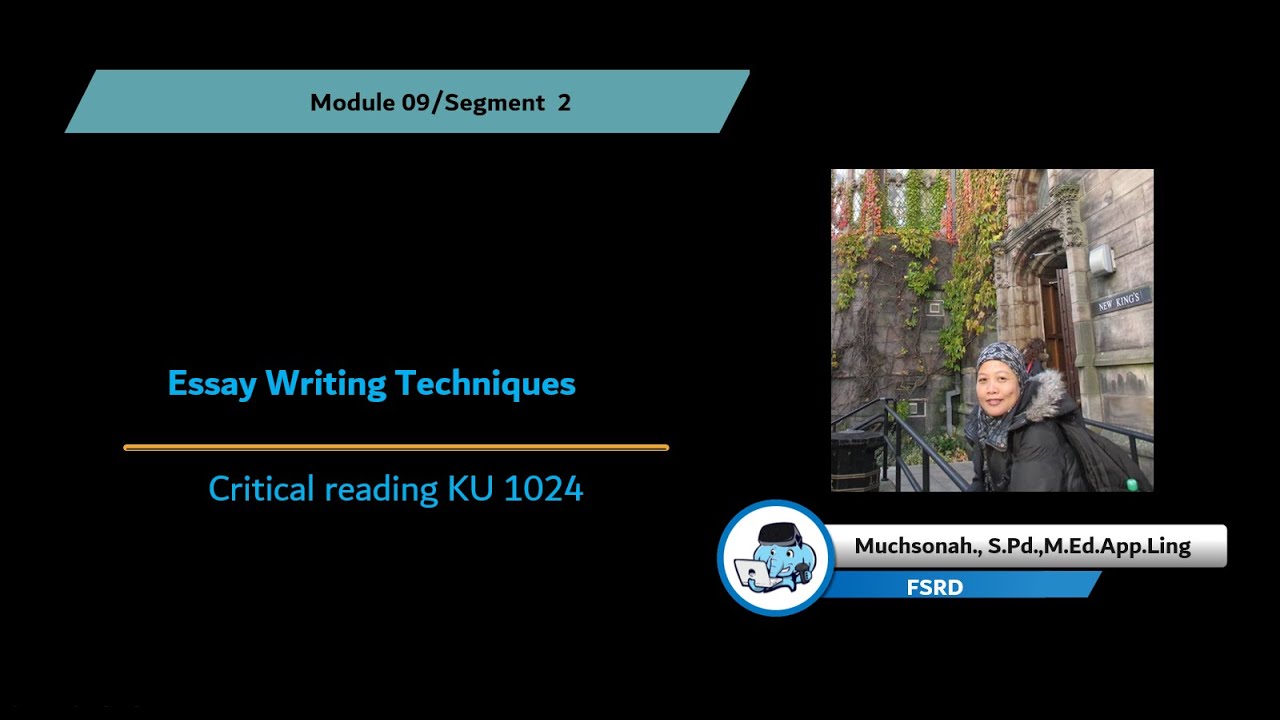 Module 09 segment 2 Essay Writing Techniques - YouTube