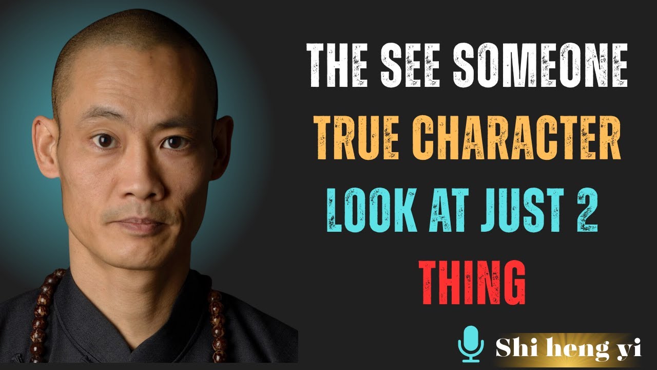 To See Someone's True Character, Pay Attention to Just 2 Things! | Shi ...