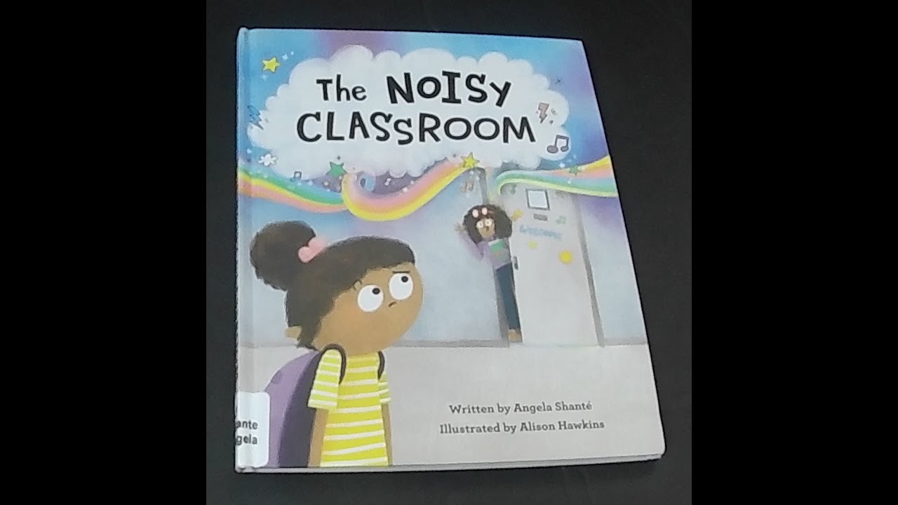 The Noisy Classroom - YouTube