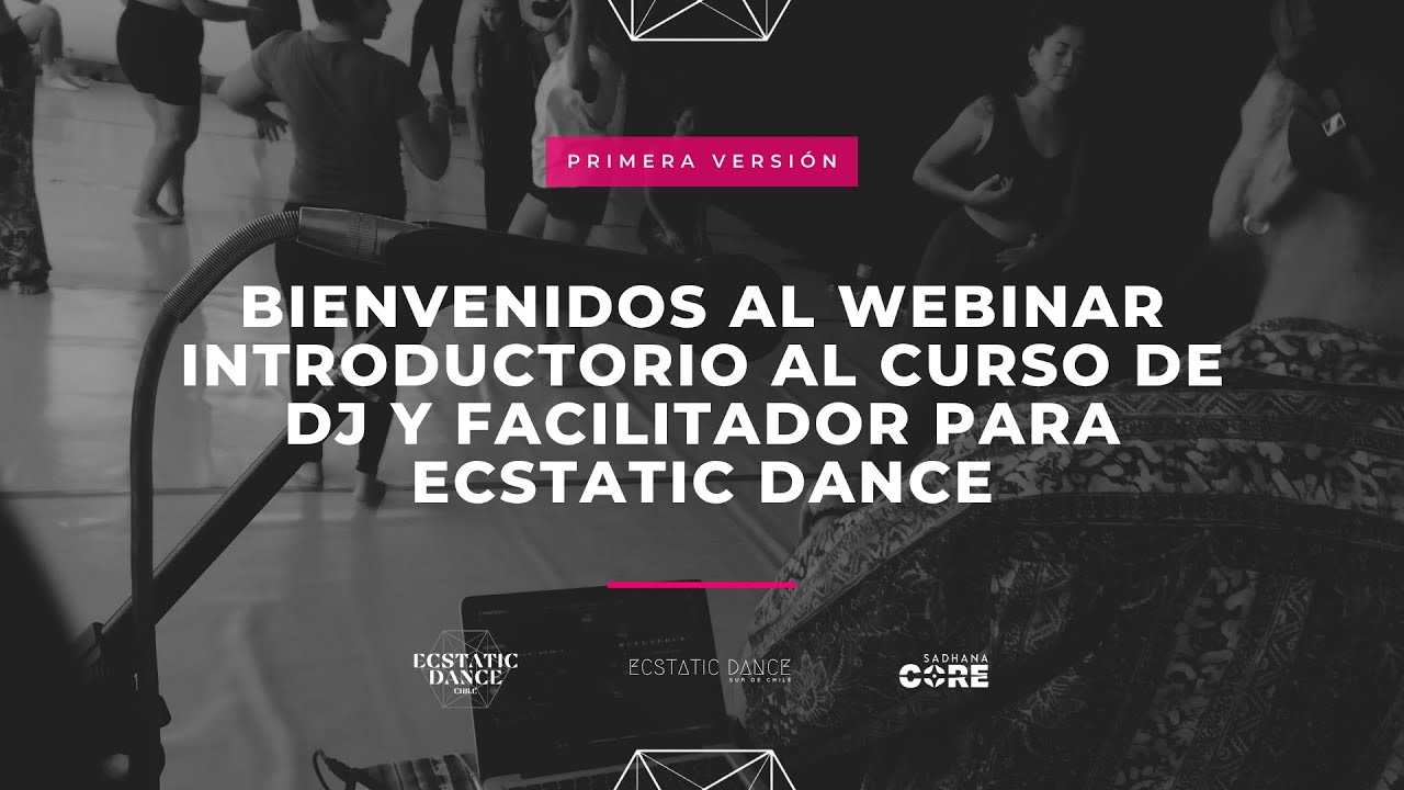 Webinar introductorio al Curso de DJ y Facilitador para Ecstatic Dance - YouTube