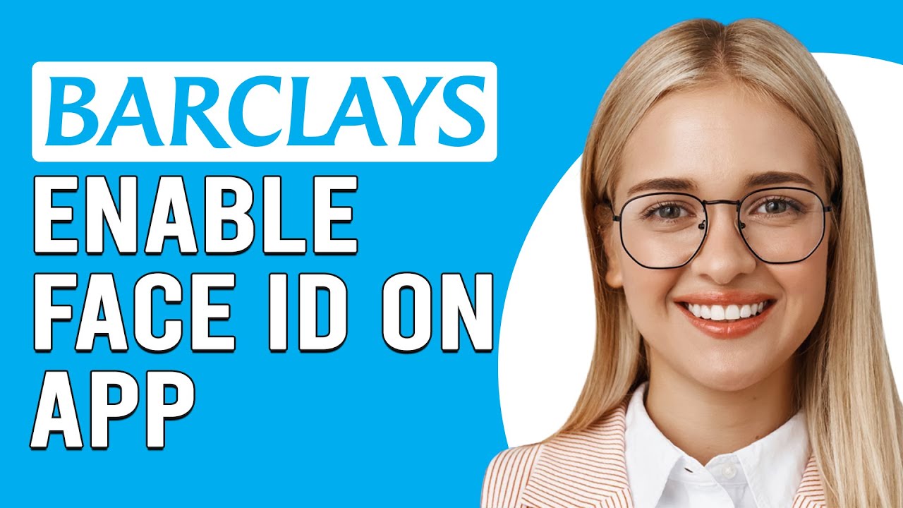 How To Enable Face ID On The Barclays App (How Do I Switch On Face ID ...