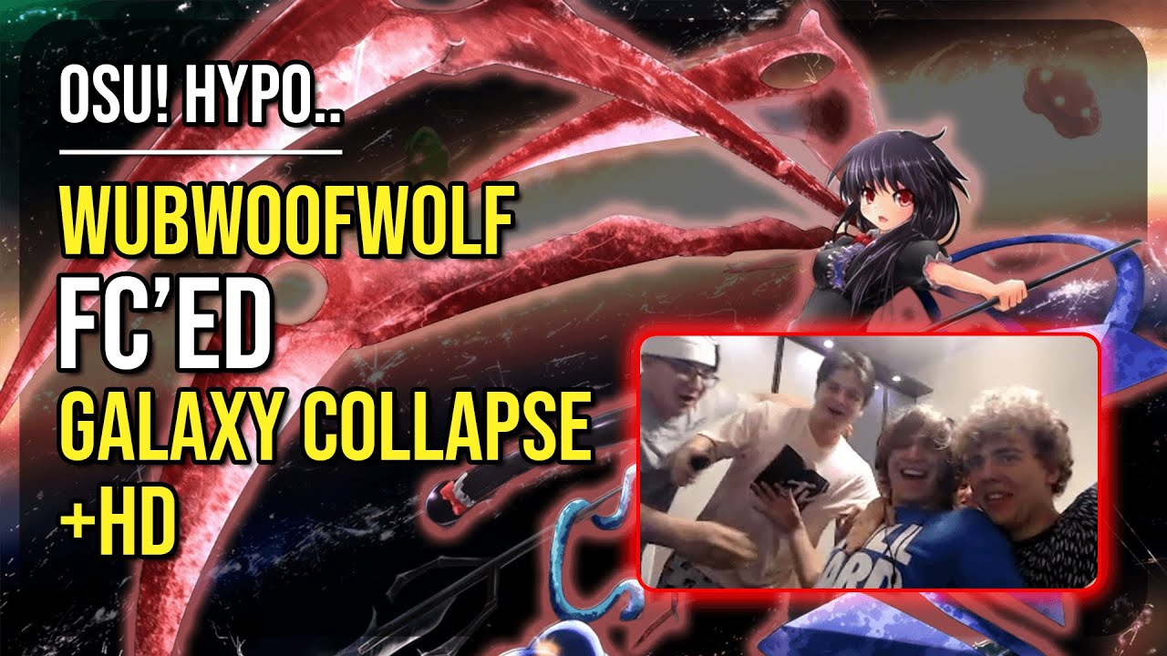 osu! Hypo.. | [9.6★] WubWoofWolf FC'ed Galaxy Collapse [Galaxy] +HD - YouTube