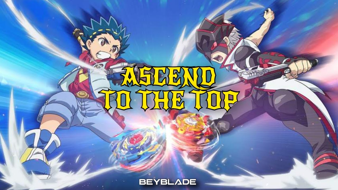 *ASCEND* Beyblade Fan-song (AMV Version 1 UPDATED) - YouTube
