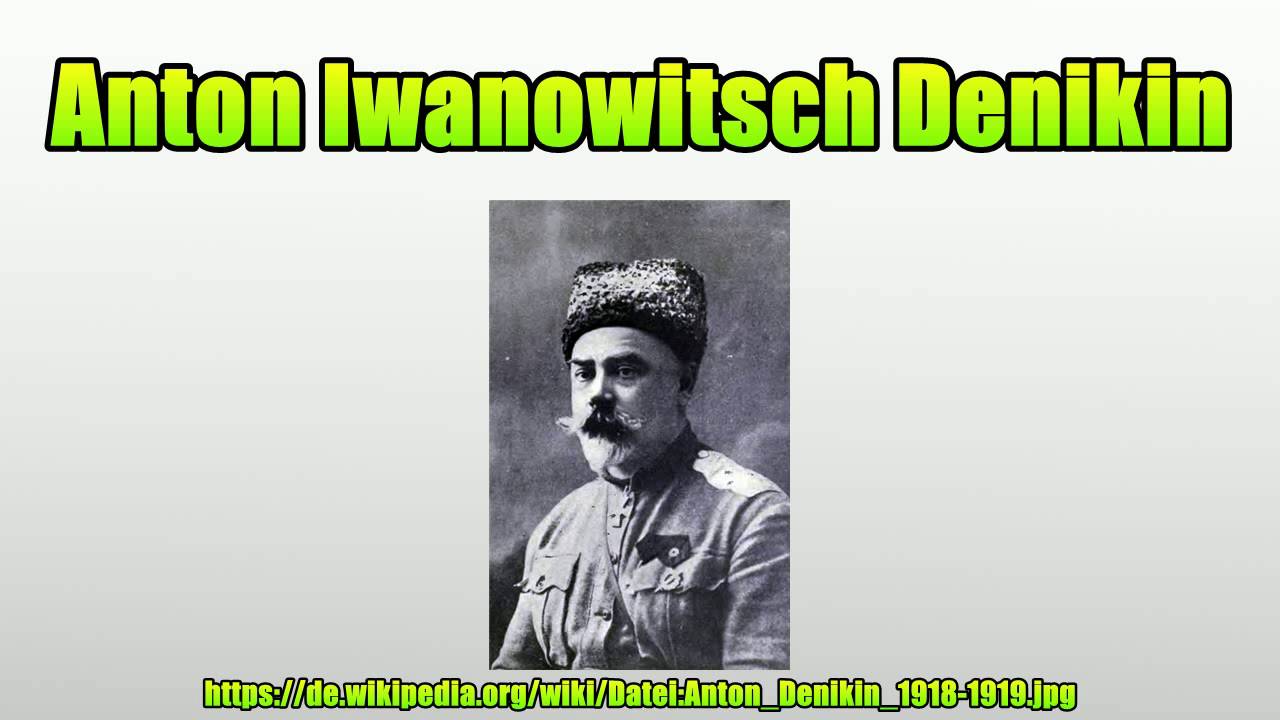 Anton Iwanowitsch Denikin - YouTube