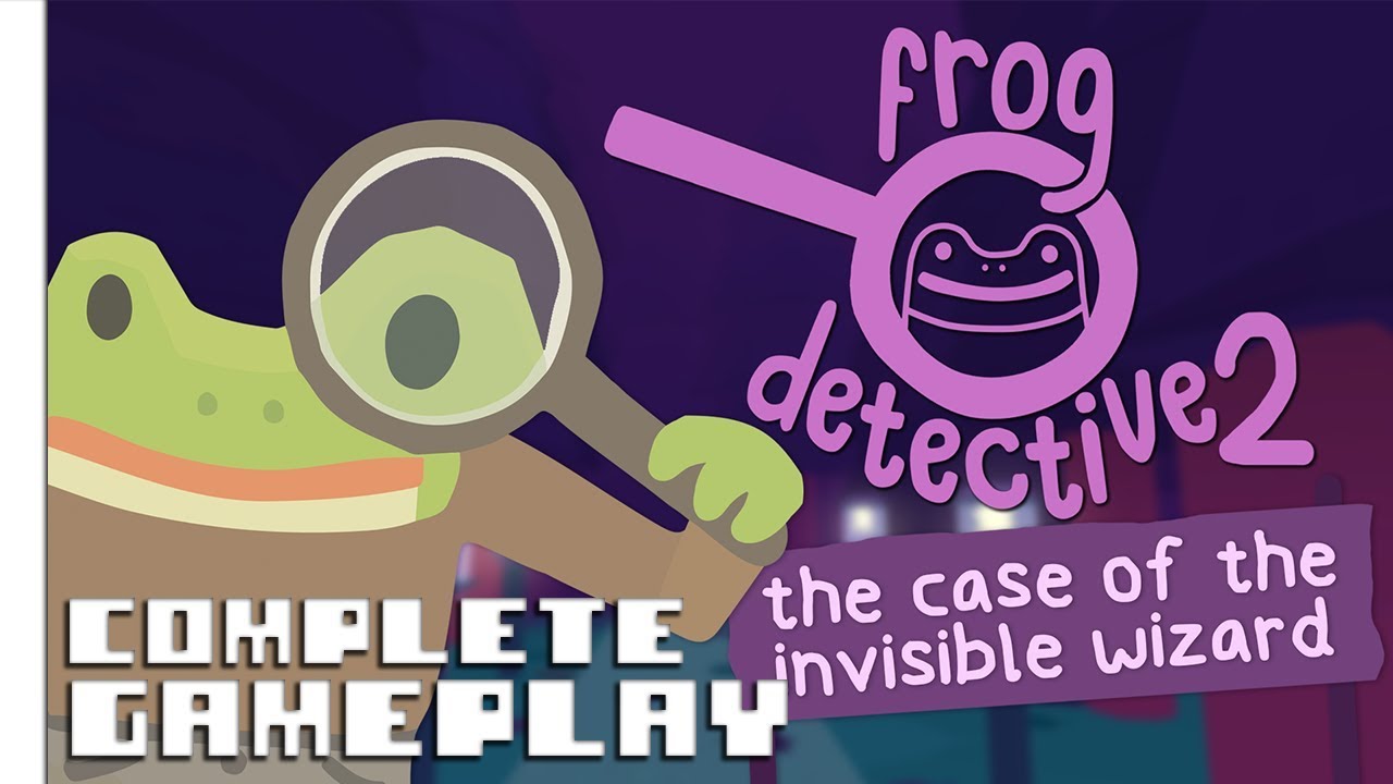 Frog Detective 2: The Case of the Invisible Wizard - Complete Gameplay ...
