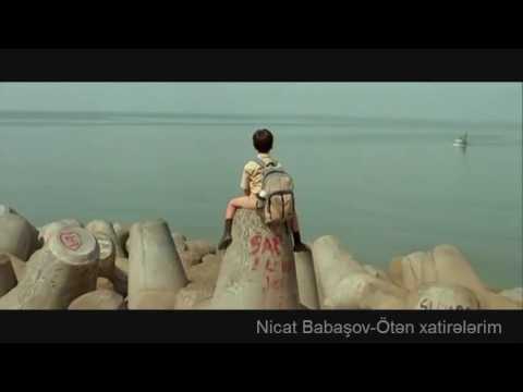 Nicat Babaşov- Ötən xatirələrim
